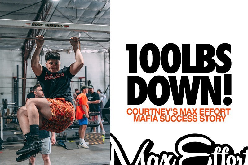 100 Pounds Down—Courtney’s Max Effort Mafia Success Story – Max Effort ...