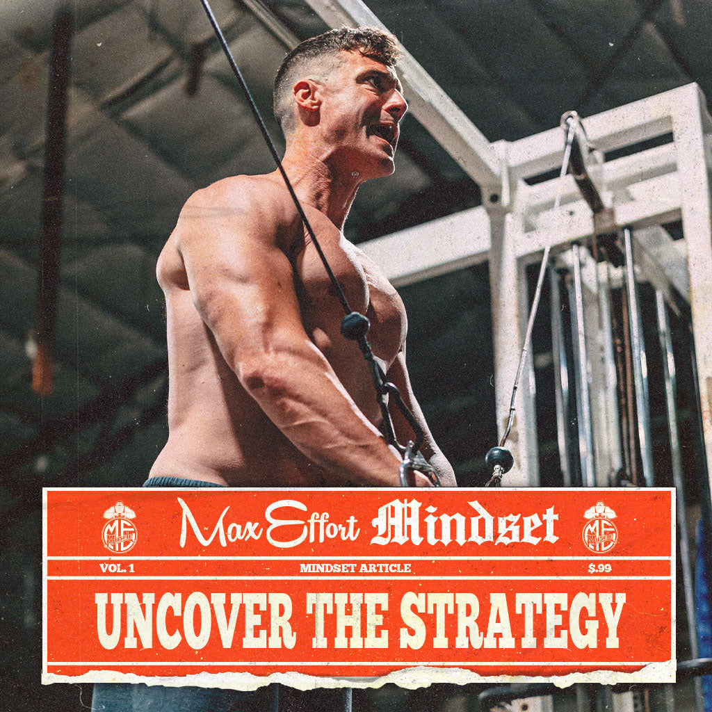 #143 Uncover the Strategy – Max Effort Muscle
