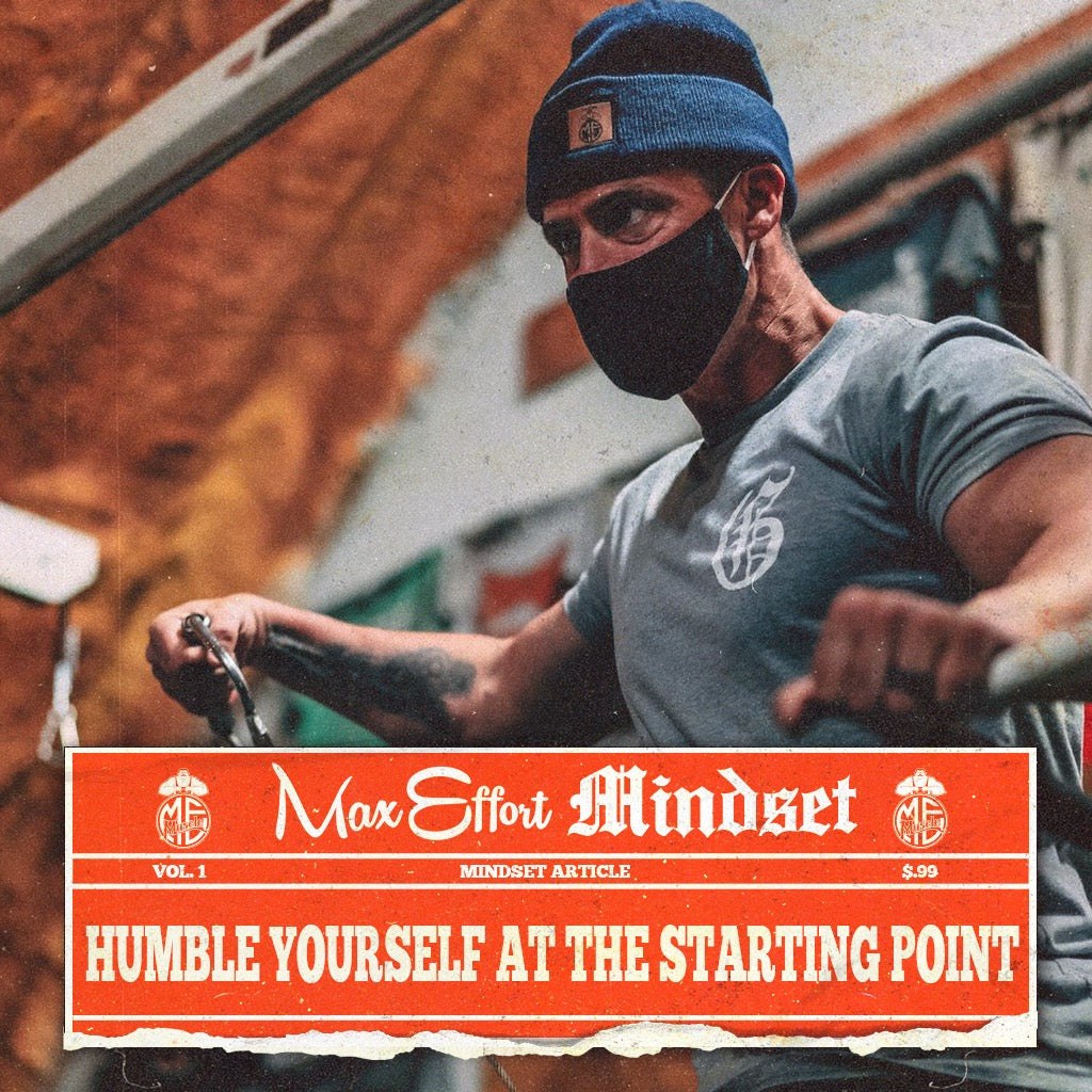 #80 Humble Yourself at the Starting Point – Max Effort Muscle