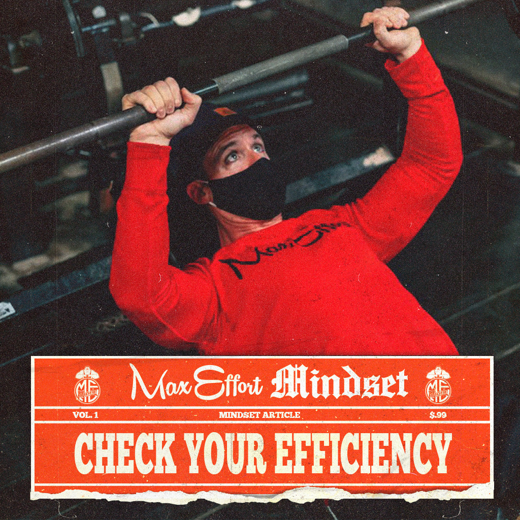 #112 Check Your Efficiency – Max Effort Muscle