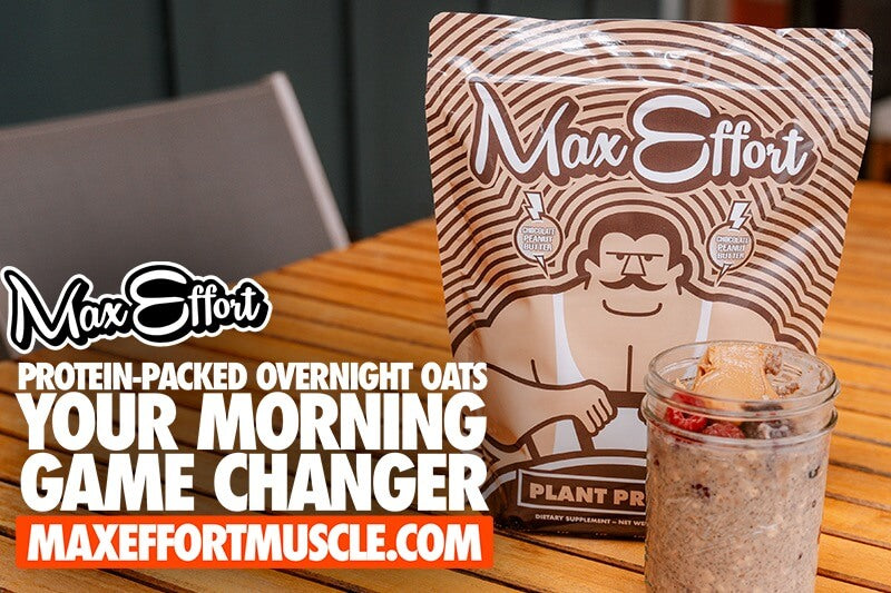 Protein-Packed Overnight Oats: Your Morning Game Changer – Max Effort ...
