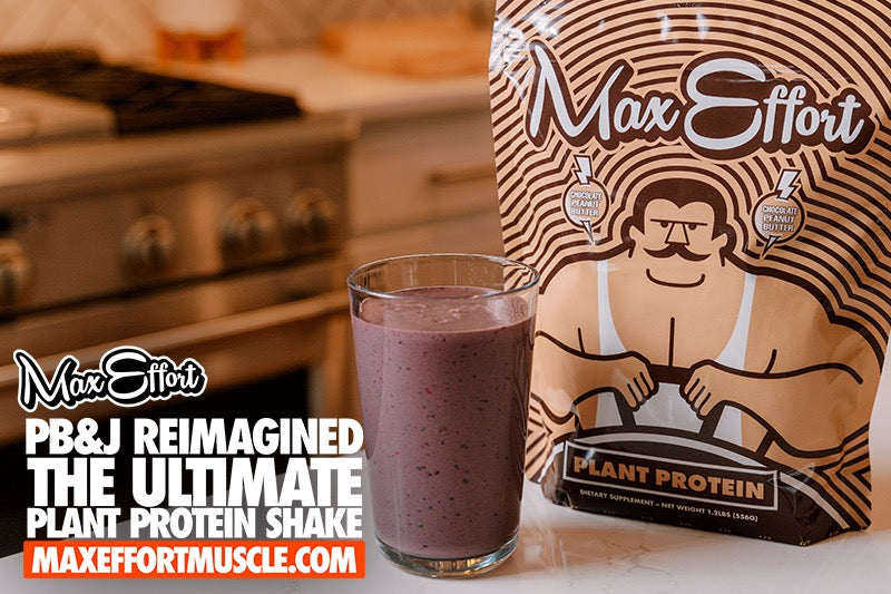 PB&J Reimagined: The Ultimate Plant Protein Shake – Max Effort Muscle