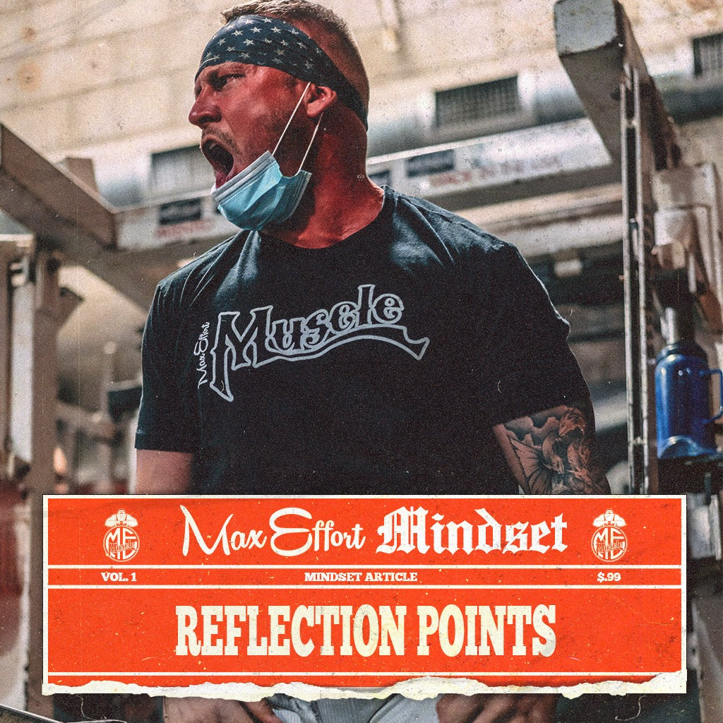 #102 Reflection Points – Max Effort Muscle