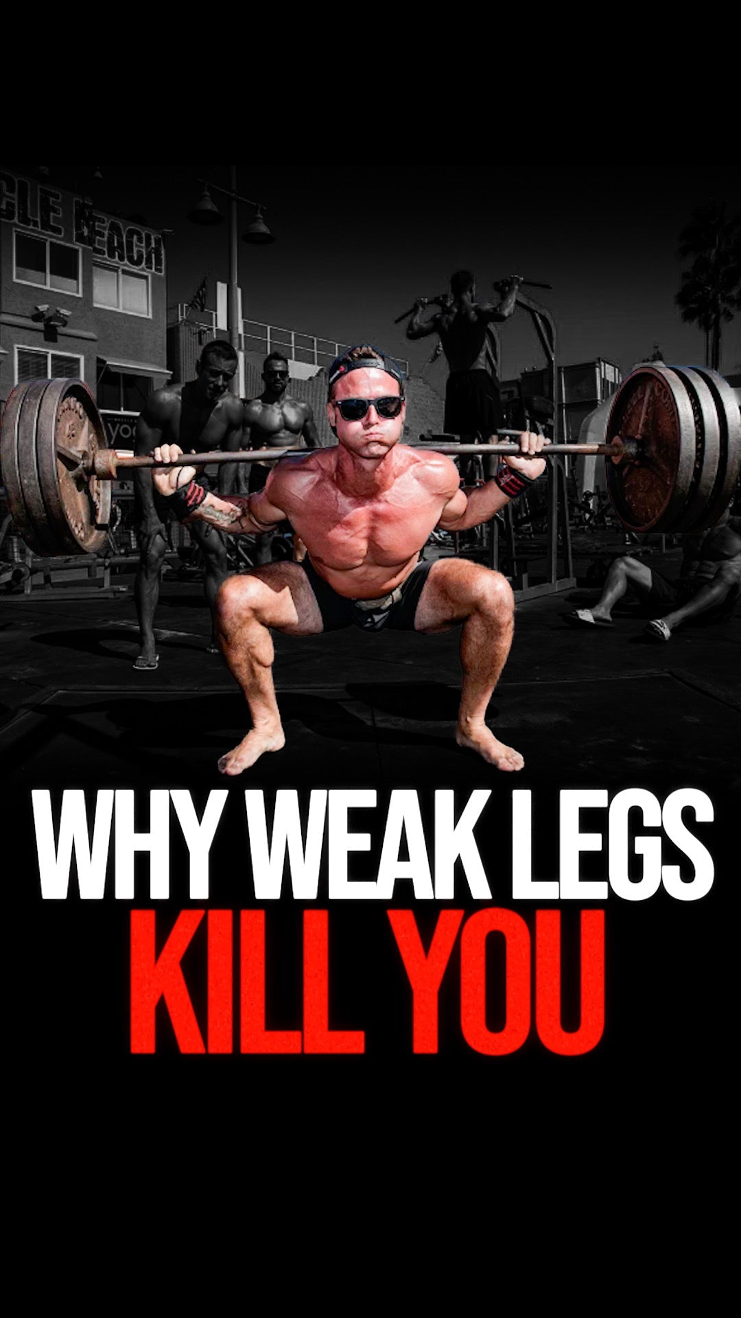 Why Weak Legs Will Kill You – Max Effort Muscle