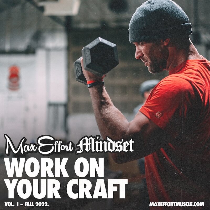 #267 Work on Your Craft – Max Effort Muscle