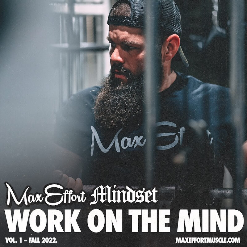 #266 Work on the Mind – Max Effort Muscle