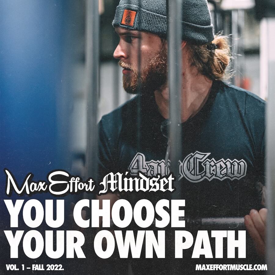 #251 You Choose Your Own Path – Max Effort Muscle