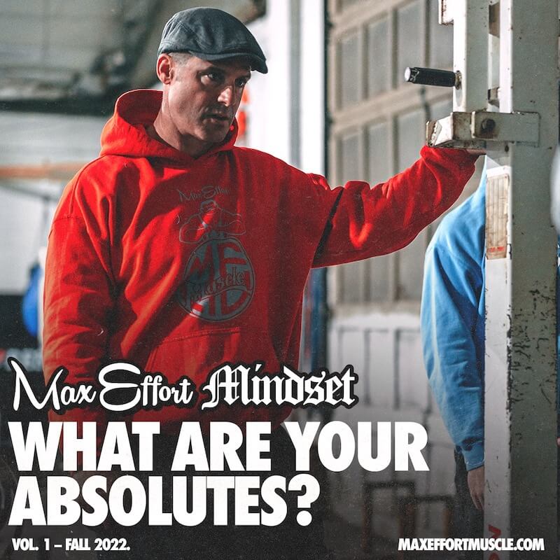 #262 What are Your Absolutes? – Max Effort Muscle