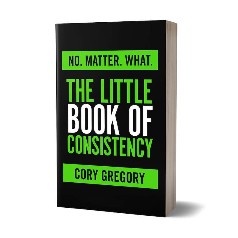 The Little Book of Consistency – Max Effort Muscle